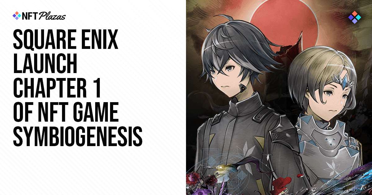 Square Enix lança capítulo 1 do projeto NFT Symbiogenesis ...