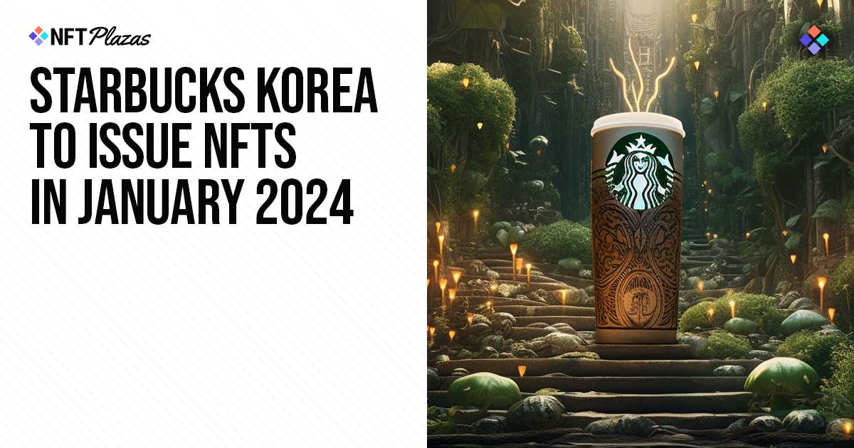 Starbucks Coreia emitirá NFTs em janeiro de 2024 - GlobalBrands Tokens