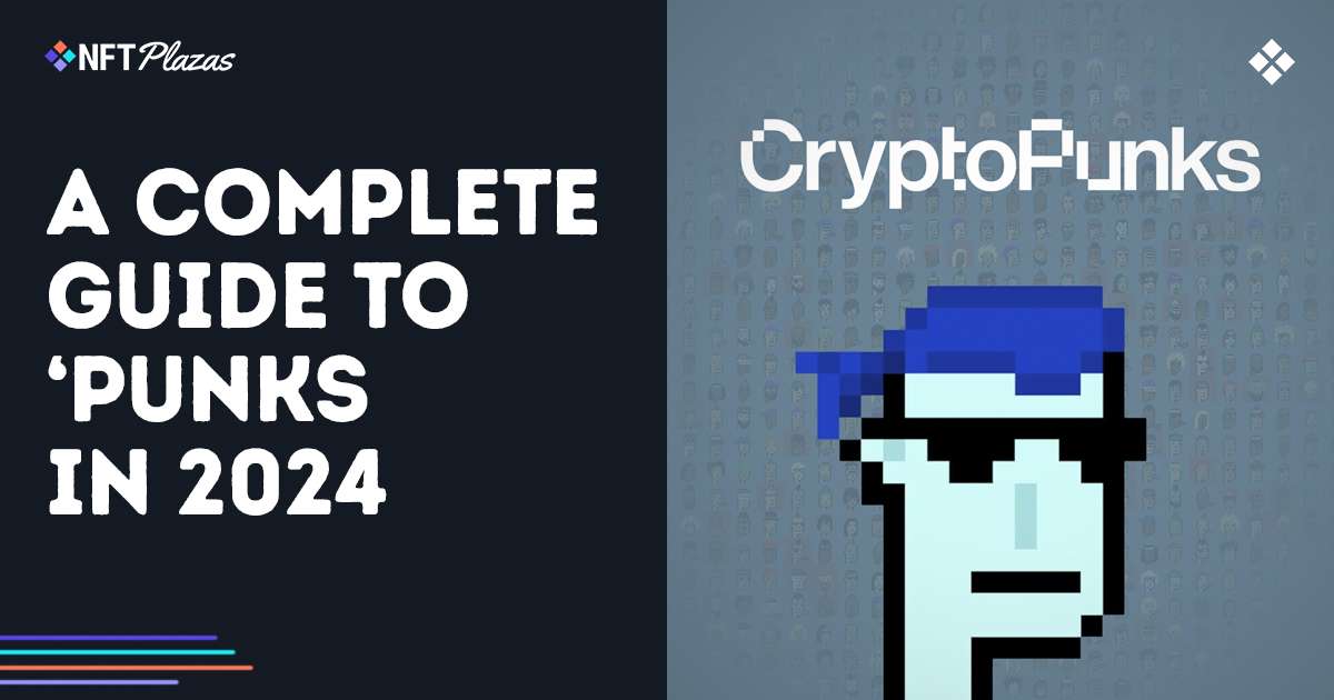 Um guia completo para CryptoPunks em 2024 - GlobalBrands Tokens